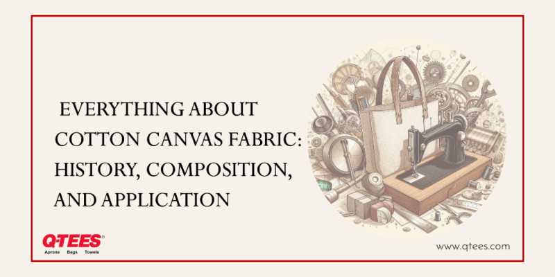 Everything About Cotton Canvas Fabric: History, Composition, and ...